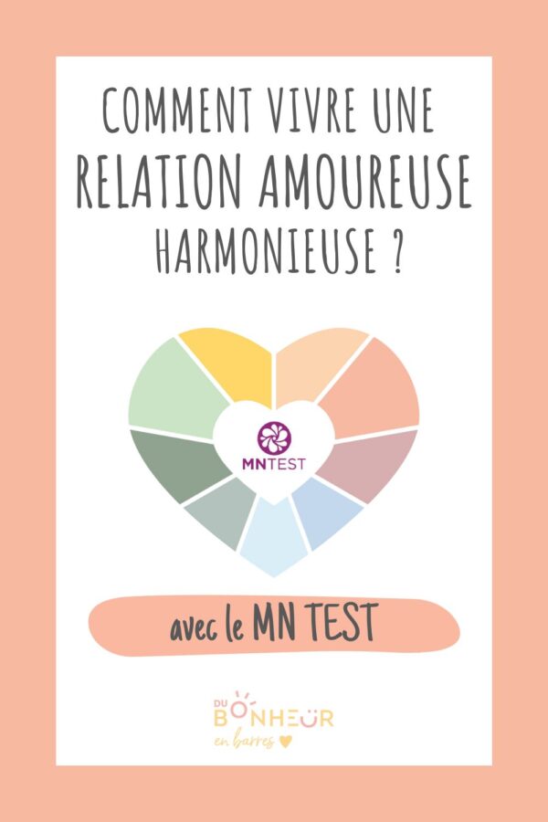 Vivre une relation amoureuse harmonieuse grâce au MN Test